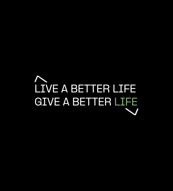 LIVE A BETTER LIFE GIVE A BETTER LIFE – Domestic Dad Project