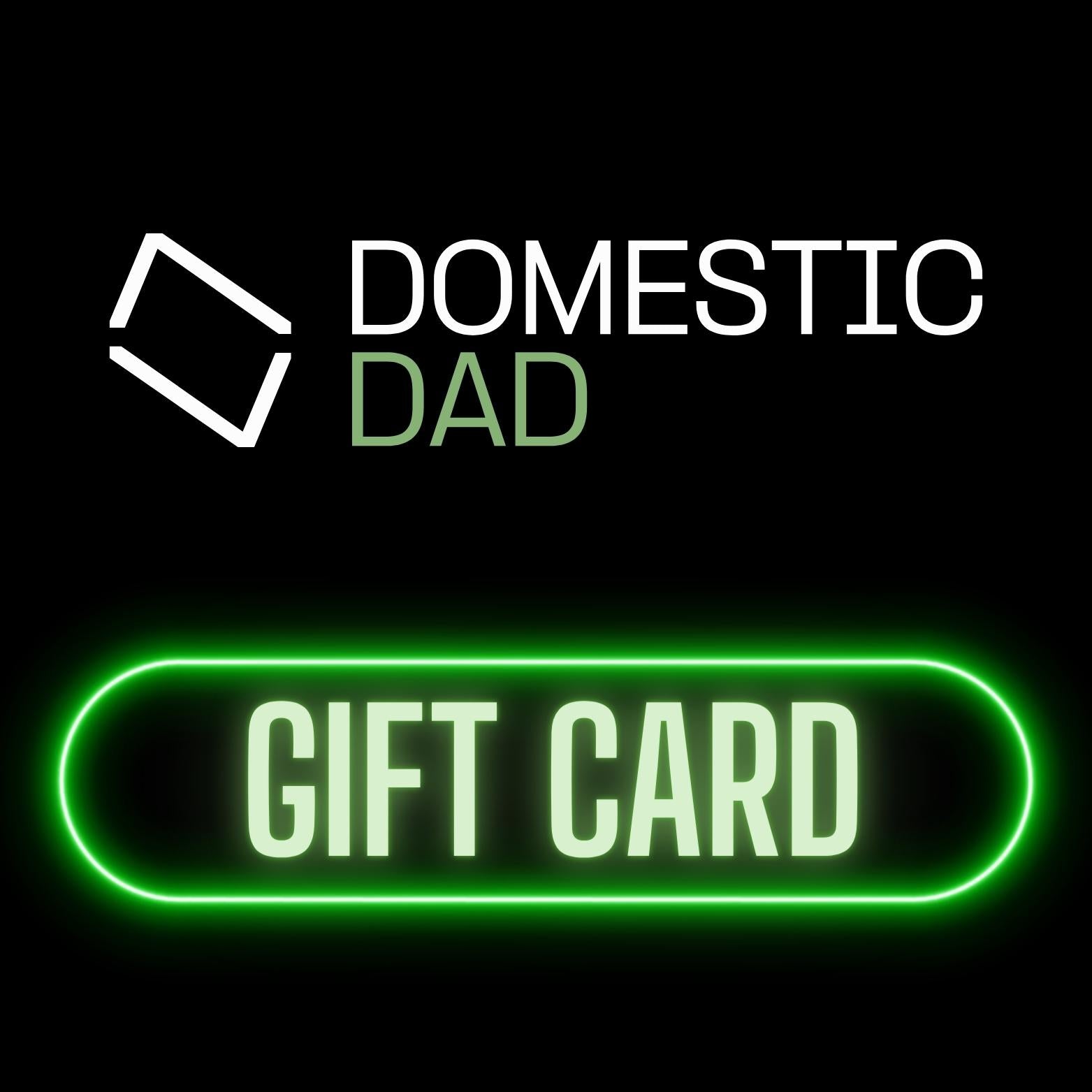 DOMESTIC DAD BRAND GIFT CARD – Domestic Dad Project